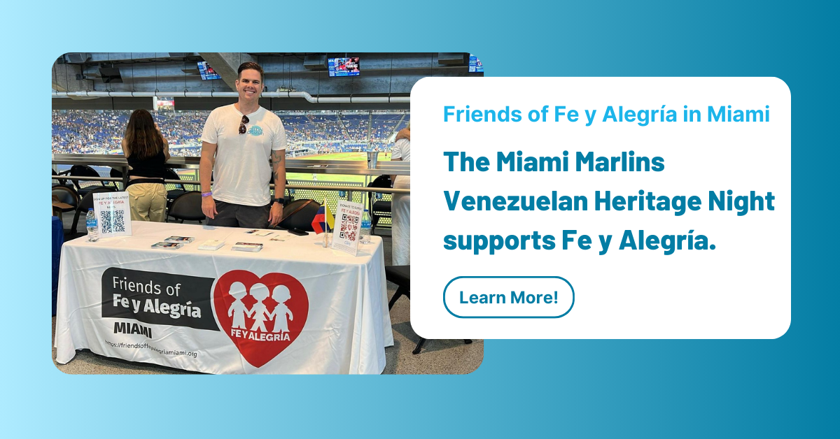 Friends of Fe y Alegría at Miami Marlins Venezuelan Heritage Night