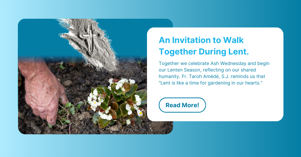 An Invitation to Walk Together During Lent. - American Jesuits ...